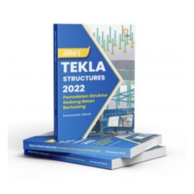 Jual Buku Ajar Tekla Structures Pemodelan Struktur Gedung Beton ...