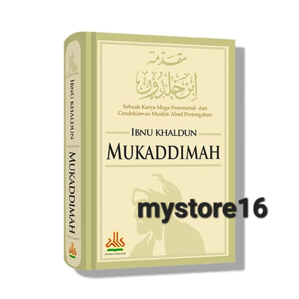 Jual Mukaddimah Ibnu Khaldun - Pustaka Al Kautsar ORIGINAL 100% ...
