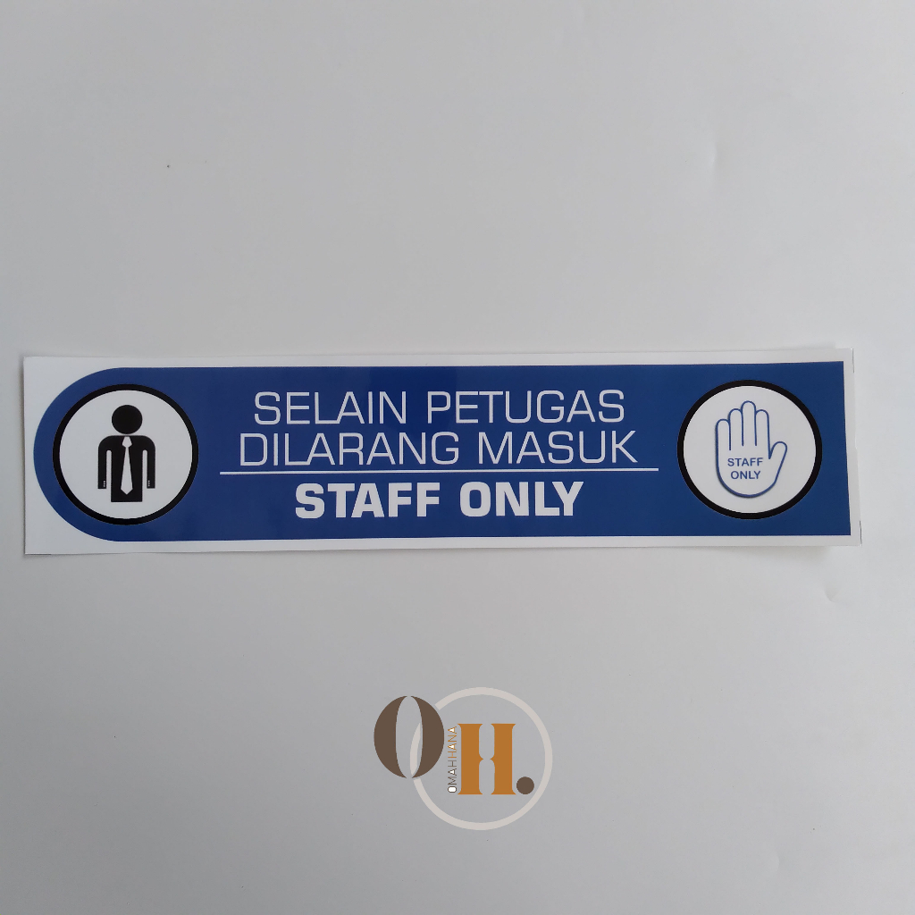 Jual Stiker Staff Only - Stiker Selain Petugas Dilarang Masuk - Stiker ... Jual Stiker Staff Only - Stiker Selain Petugas Dilarang Masuk - Stiker ...
