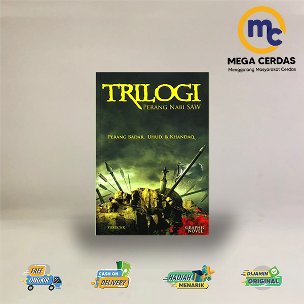 Jual TRILOGI PERANG NABI SAW : PERANG BADAR, UHUD, & KHANDAQ EDISI ...
