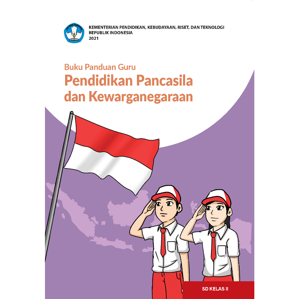 Jual K21 BG PPKN 2 - Buku Panduan Guru Pendidikan Pancasila dan Kewarganegaraan untuk SD Kelas ...