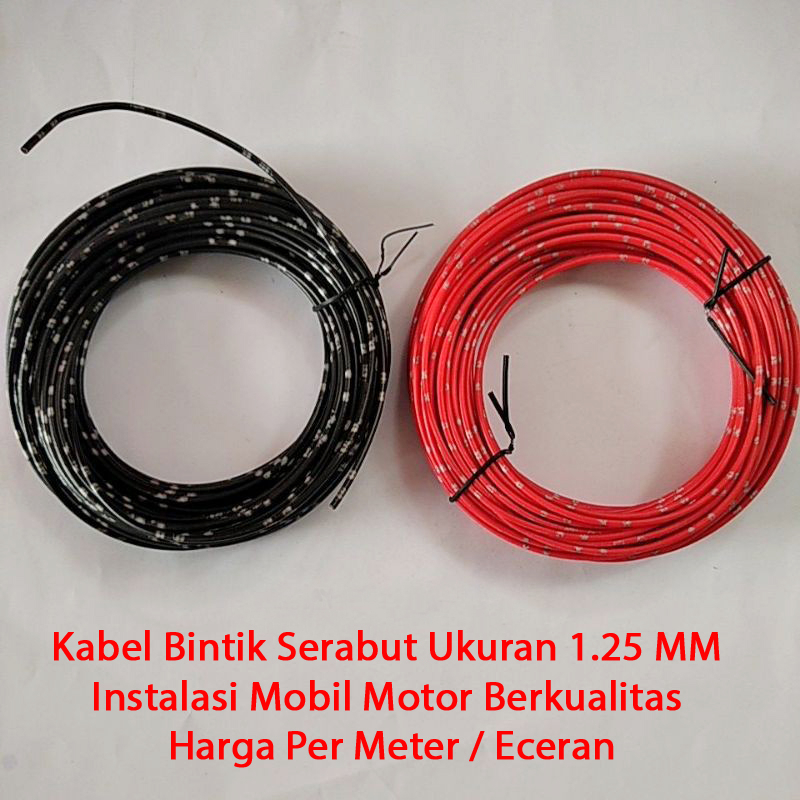 Jual Kabel Body Bintik 1.25 mm 1,25mm Motor Mobil Serabut Tembaga Meteran Eceran Murah ...