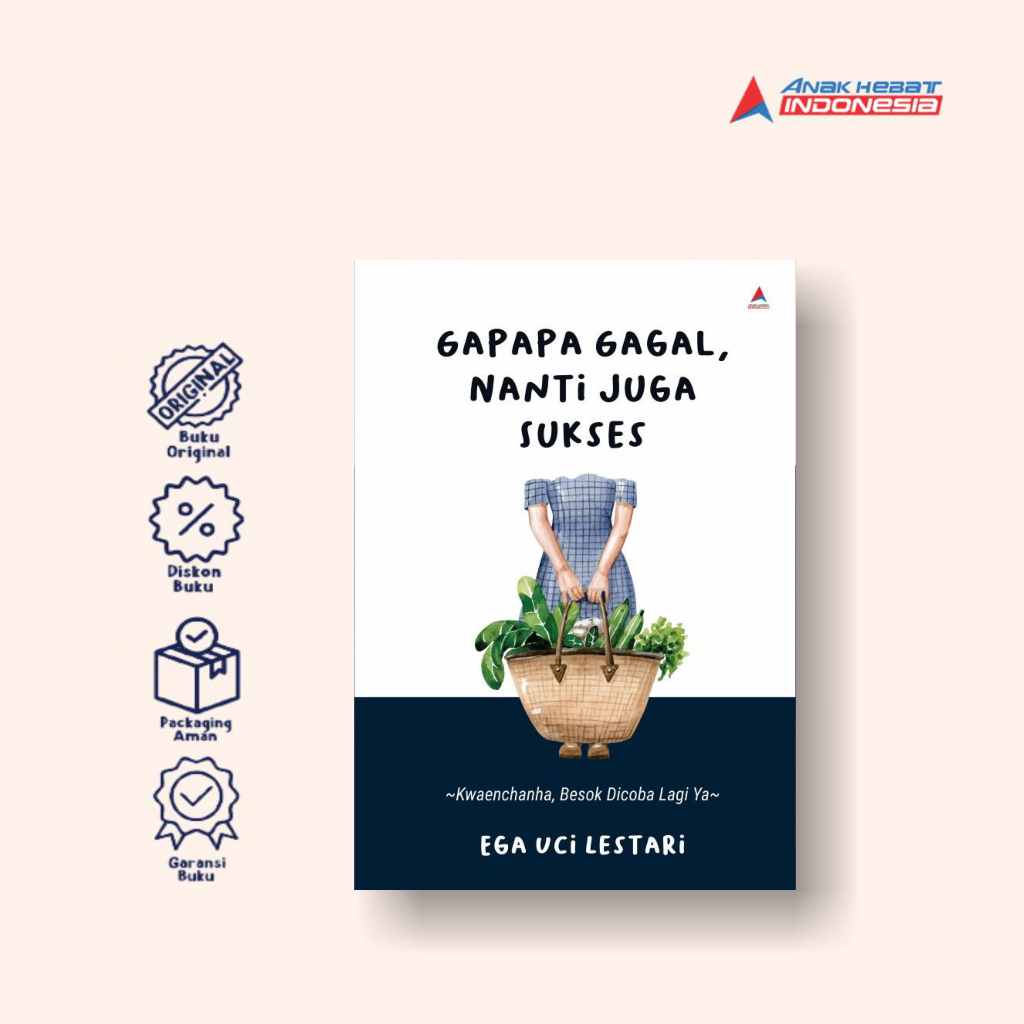 Jual Buku Gapapa Gagal, Nanti Juga Sukses - Ega Uci Lestari - Anak ...