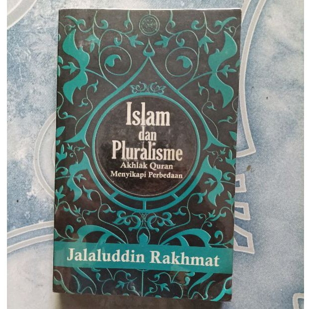 Jual Original Islam dan Pluralisme Akhlak Quran Menyikapi Perbedaan ...