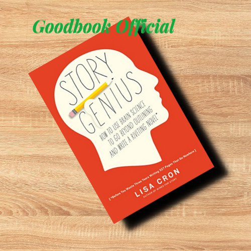 Jual Story Genius: How to Use Brain Science to Go Beyond Outlining and ...