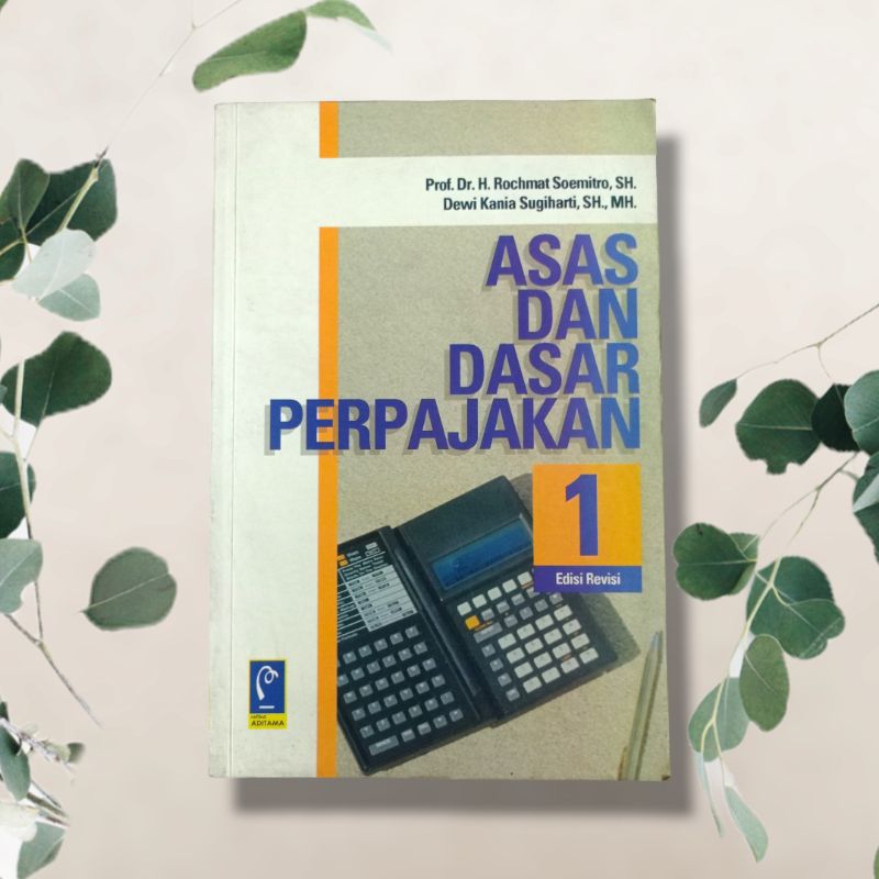 Jual Asas dan Dasar perpajakan Edisi revisi 1 | Shopee Indonesia Jual Asas dan Dasar perpajakan Edisi revisi 1 | Shopee Indonesia