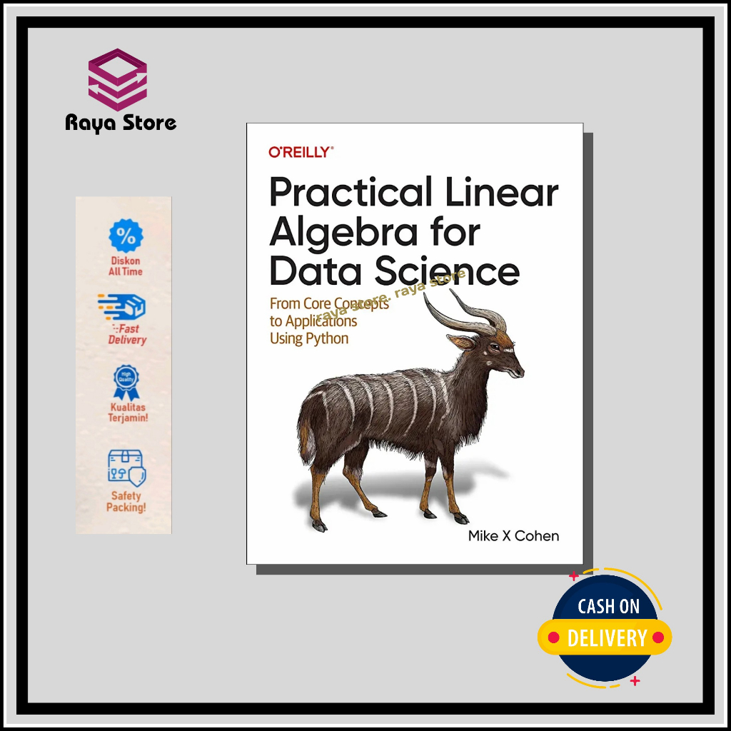 Jual Practical Linear Algebra For Data Science: From Core Concepts To Applications Using Python ...
