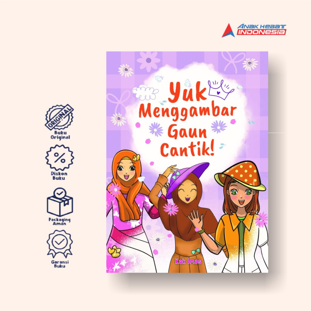 Jual Buku Yuk Mewarnai Gaun Cantik! - Kak Imas - Anak Hebat Indonesia | Shopee Indonesia