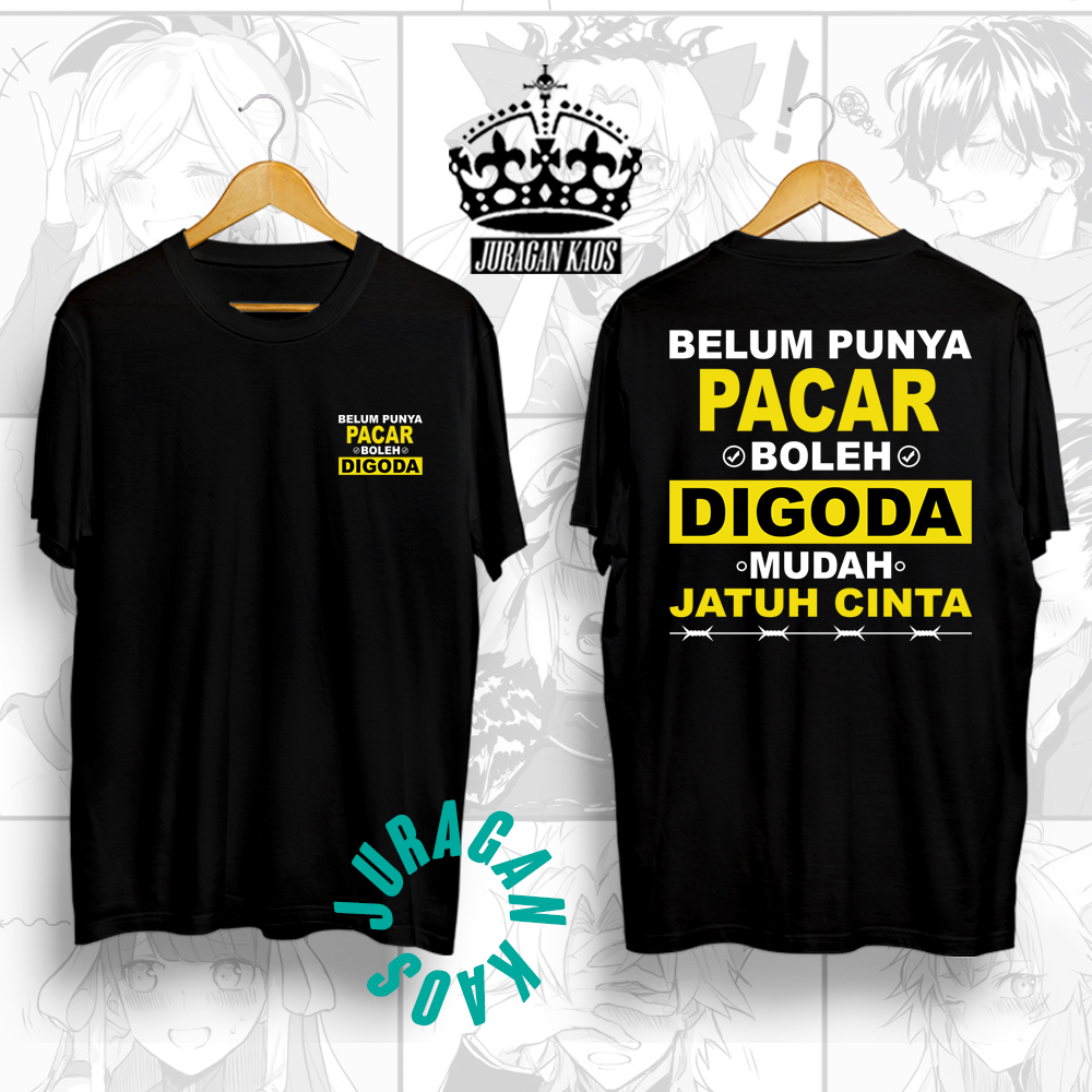 Jual JURAGAN KAOS / KAOS BELUM PUNYA PACAR BOLEH DIGODA / KAOS KATA ... Jual JURAGAN KAOS / KAOS BELUM PUNYA PACAR BOLEH DIGODA / KAOS KATA ...