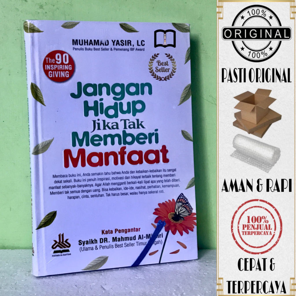 Jual Buku Jangan Hidup Bila Tak Memberi Manfaat - Muhammad Yasir, LC ...