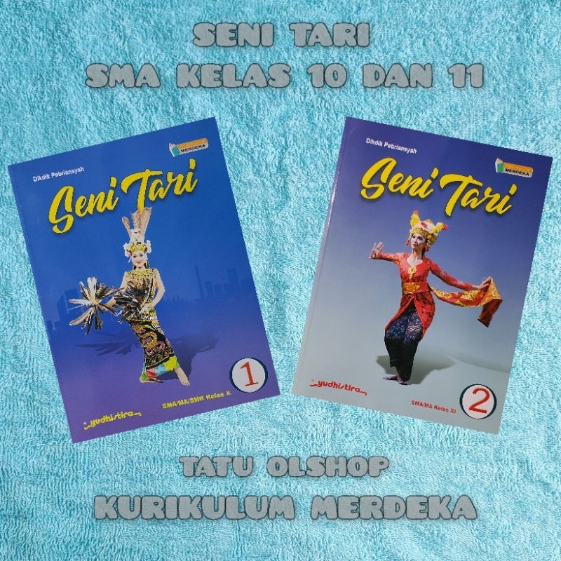 Jual Buku Kurikulum Merdeka Seni Tari SMA Kelas 10 11 X XI 1 2 Original Penerbit Yudhistira ...
