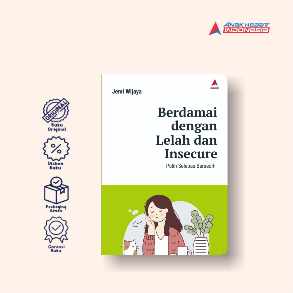 Jual Buku Berdamai dengan Lelah dan Insecure: Pulih Selepas Bersedih ...