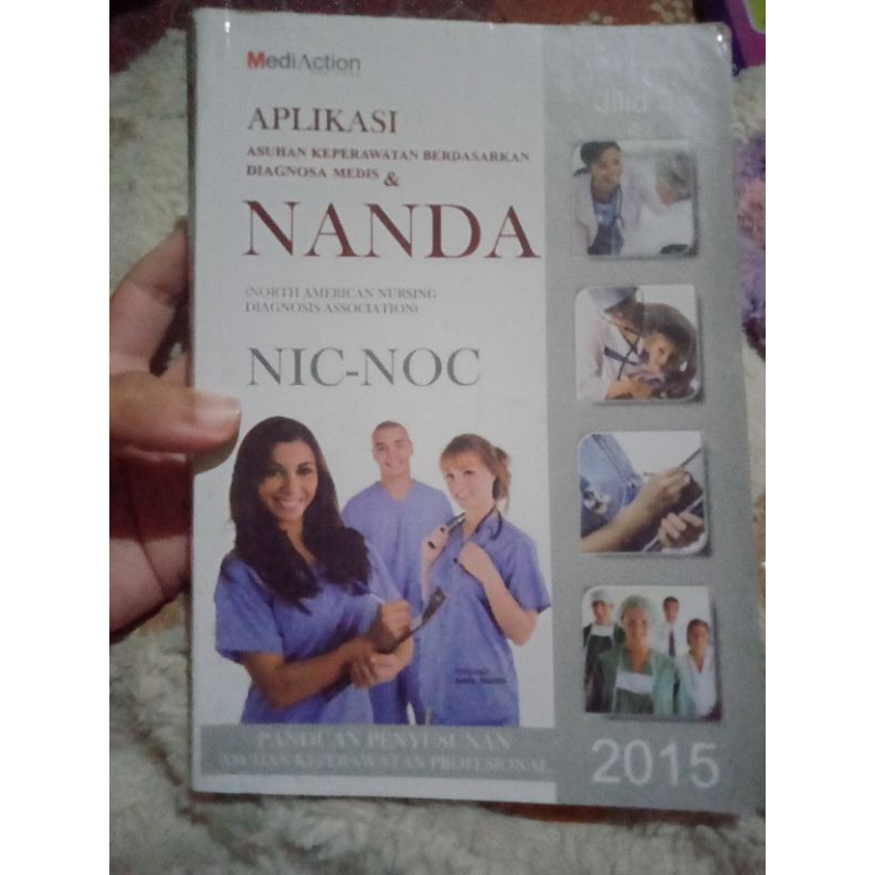 Jual Buku Aplikasi Asuhan Keperawatan Berdasarkan Diagnosa Medis dan NANDA NIC-NOC Jilid 3 Edisi ...