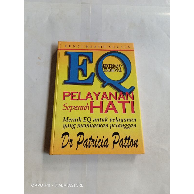 Jual BUKU EQ KECERDASAN EMOSIONAL PELAYANAN SEPENUH HATI DR PATRICIA ...