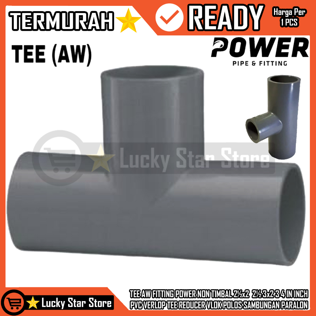 Jual TEE AW FITTING POWER NON TIMBAL PER 1 PCS 2½x2 2½ 3x2 3 4 IN INCI INCHI INCH PVC VERLOP TEE ...