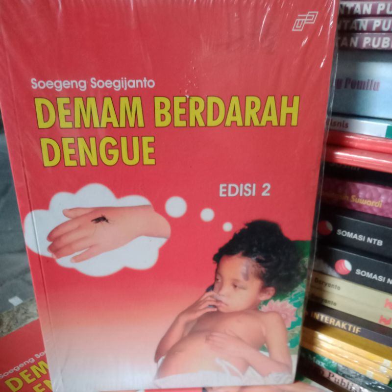 Jual BUKU DEMAM BERDARAH DENGUE EDISI 2 SOEGENG SOEGIJANTO | Shopee Indonesia