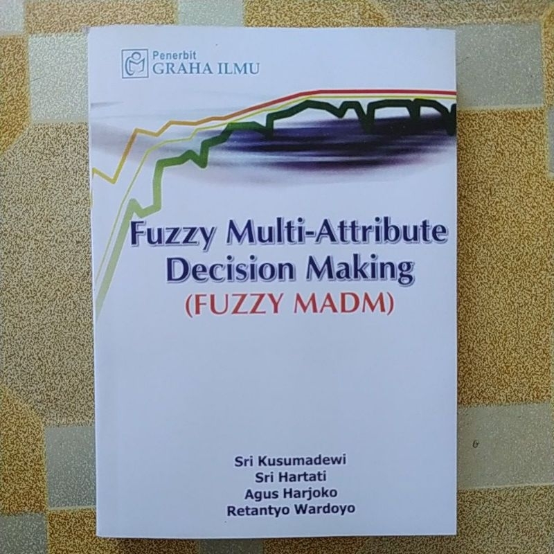 Jual buku fuzzy multi attribute decision making (fuzzy MADM) | Shopee Indonesia