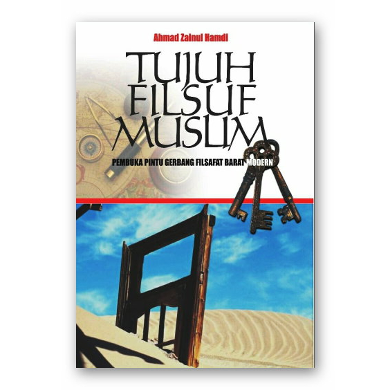 Jual TUJUH FILSUF MUSLIM PEMBUKA PINTU GERBANG FILSAFAT BARAT MODERN ...