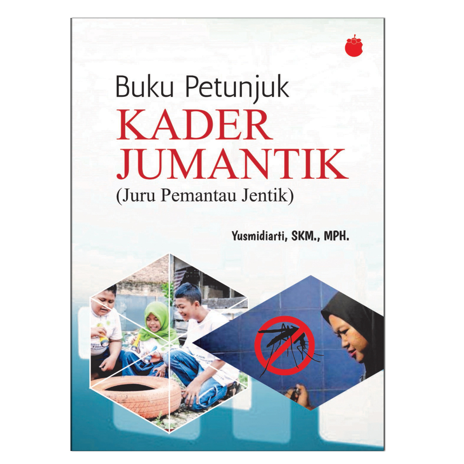 Jual Buku Petunjuk Kader Jumantik Juru Pemantau Jentik - Yusmidiarti ...