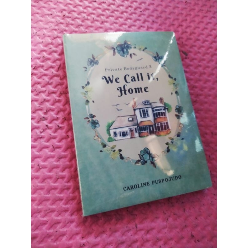 Jual novel terbaru private bodyguard 2 WE CALL IT, HOME BOOK PAPER ...