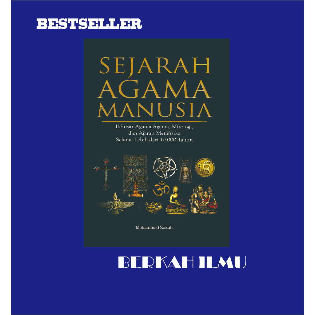 Jual Sejarah Agama Manusia ~ Mohammad Zazuli | Shopee Indonesia