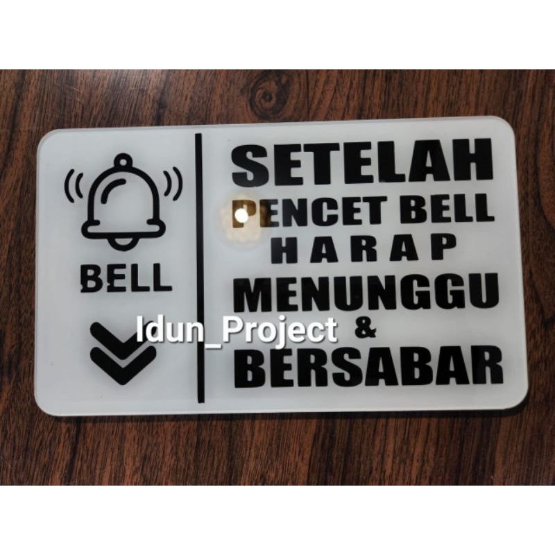 Jual Sign board bell/sign board akrilik/setelah pencet bell harap ...