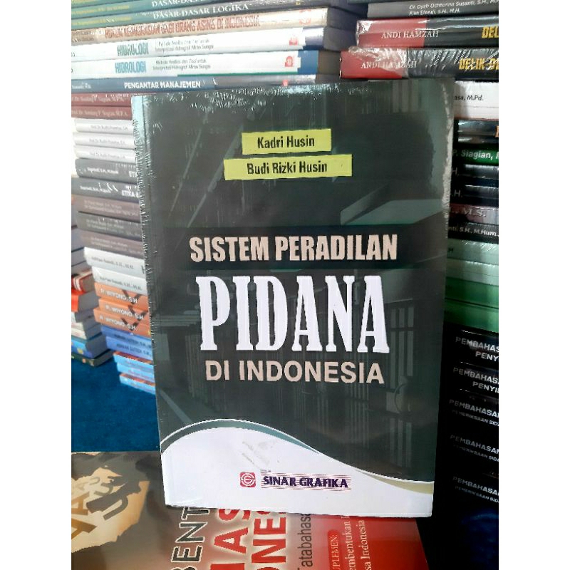 Jual Buku SISTEM PERADILAN PIDANA DI INDONESIA (Kadri Husin) | Shopee Indonesia
