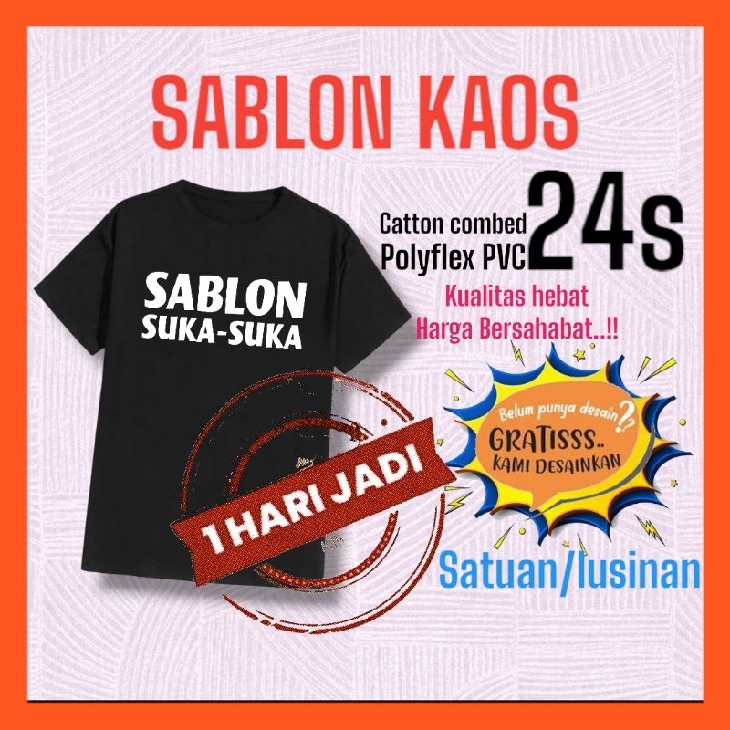 Jual Sablon Kaos Polyflex Cotton Combed 30s/Combed24s Satuan Lusinan Custom Design Suka-suka ...