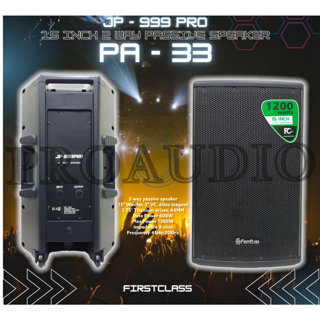 Jual SPEAKER PASIF FIRSTCLASS JP 999 JP999PRO 15 INCH FIRST CLASS PA 33 ...