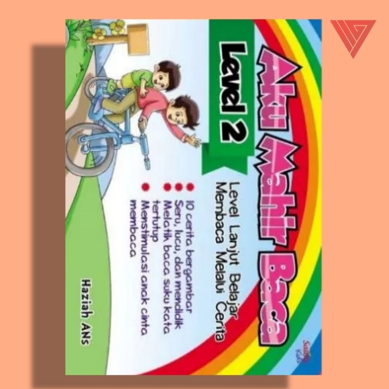 Jual Buku Aku Mahir Baca Level 2 Level Lanjut Belajar Membaca Melalui Cerita - buku anak - saufa ...