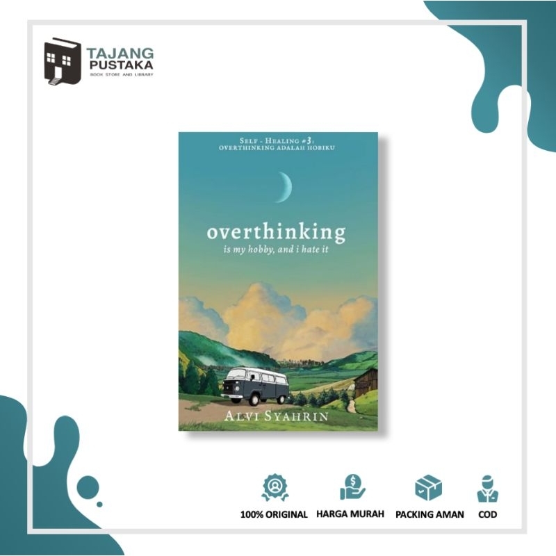 Jual Buku overthinking (is my hobby, and i hate it) - Alvi Syahrin ...