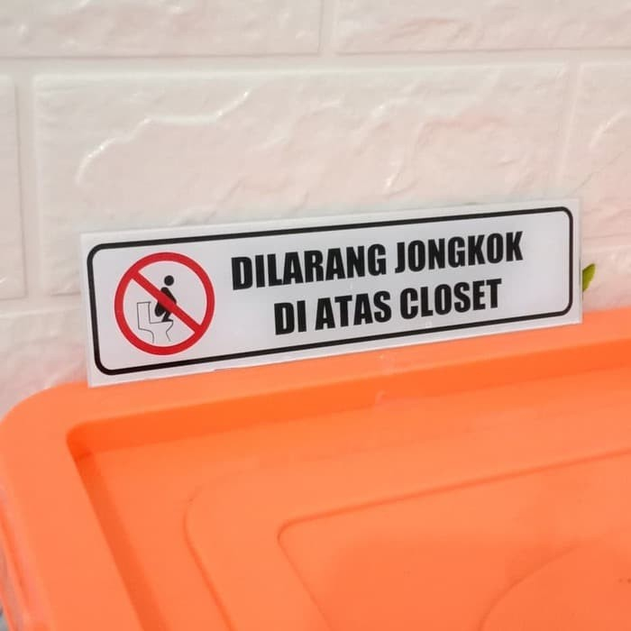 Jual Sign Akrilik Dilarang Jongkok Di Atas Closet Ukuran 5X20CM Akrilik ...