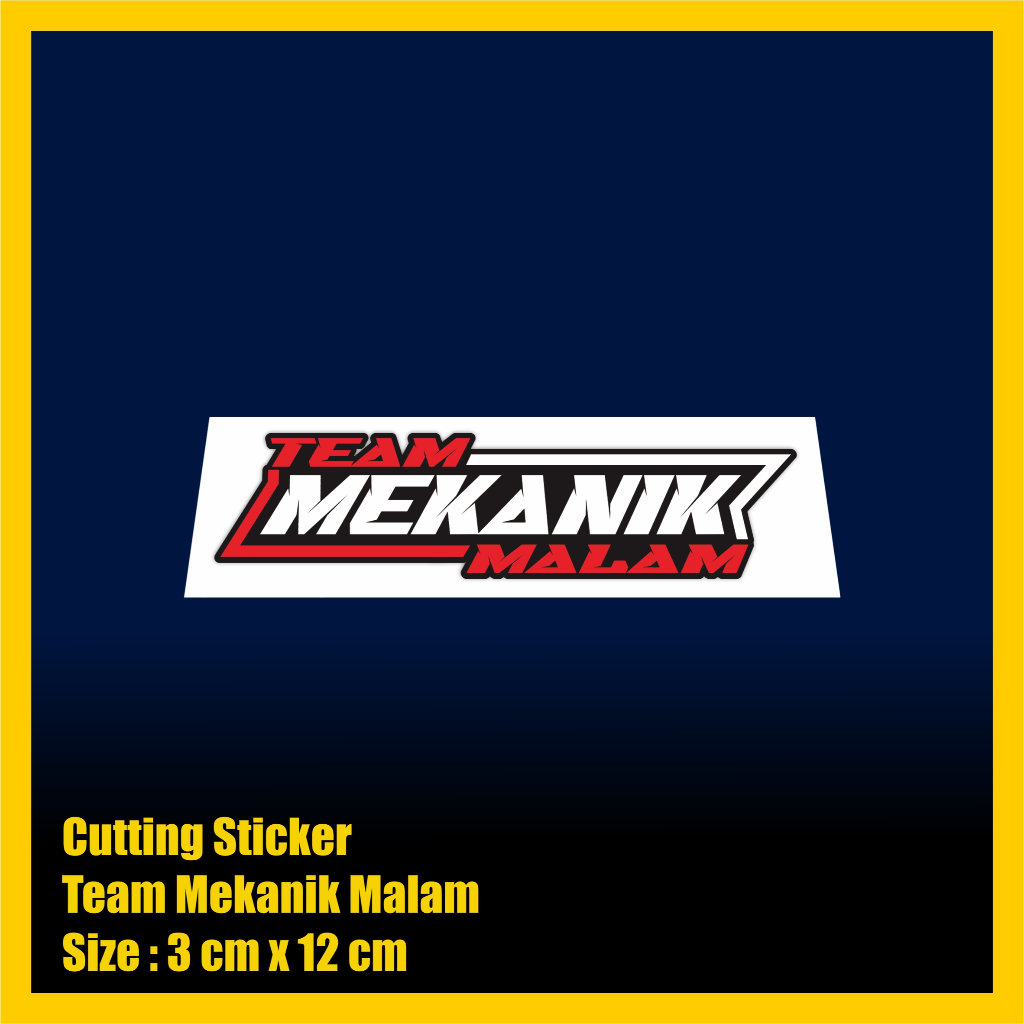 Jual Stiker Team Mekanik Malam | Cutting Sticker Mekanik |Motor Mobil ...