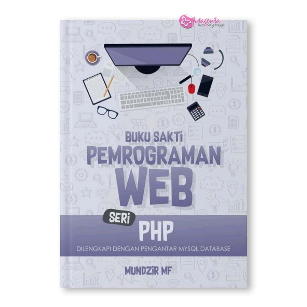 Jual Buku Coding Programmer Sakti Pemrograman Web Seri PHP Pemula ...