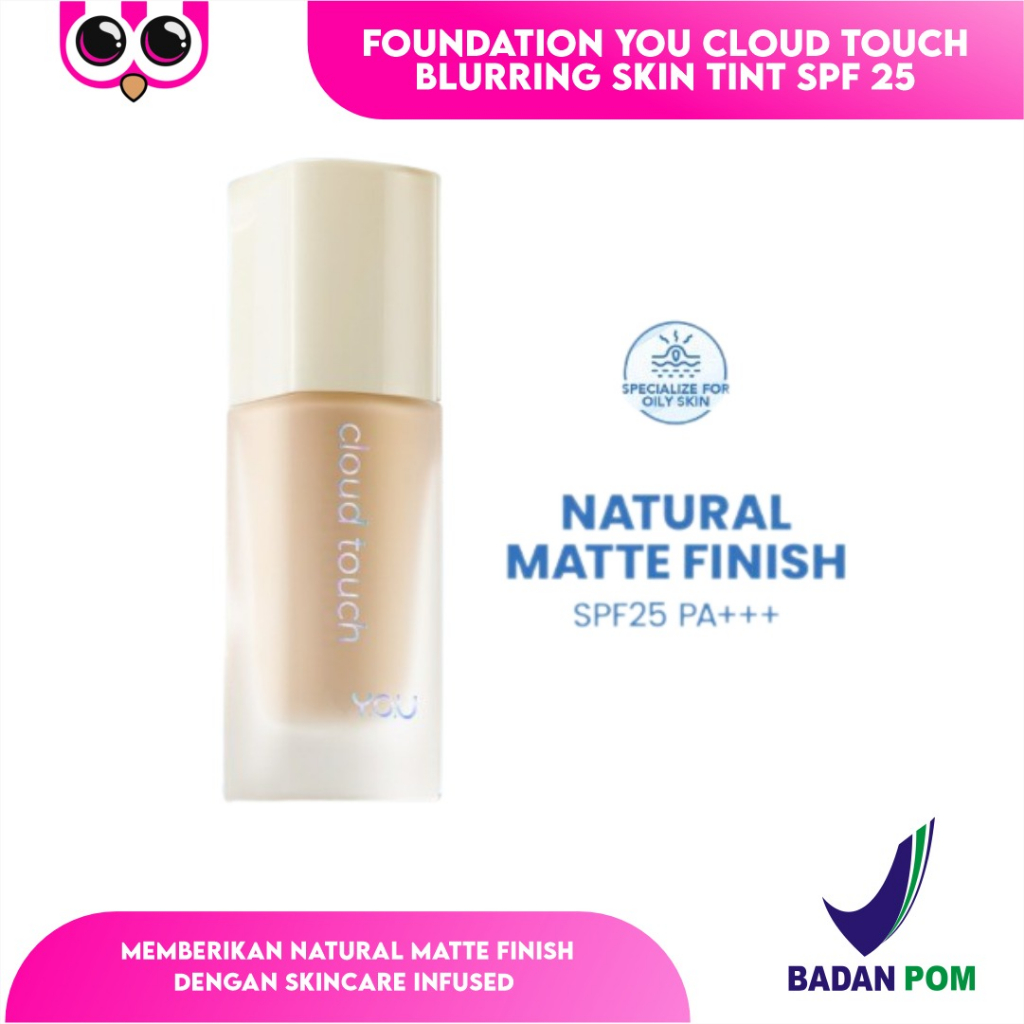 Jual FOUNDATION YOU CLOUD TOUCH BLURRING SKIN TINT SPF 25 LIQUID FOUNDATION BASE MAKEUP ALAS ...