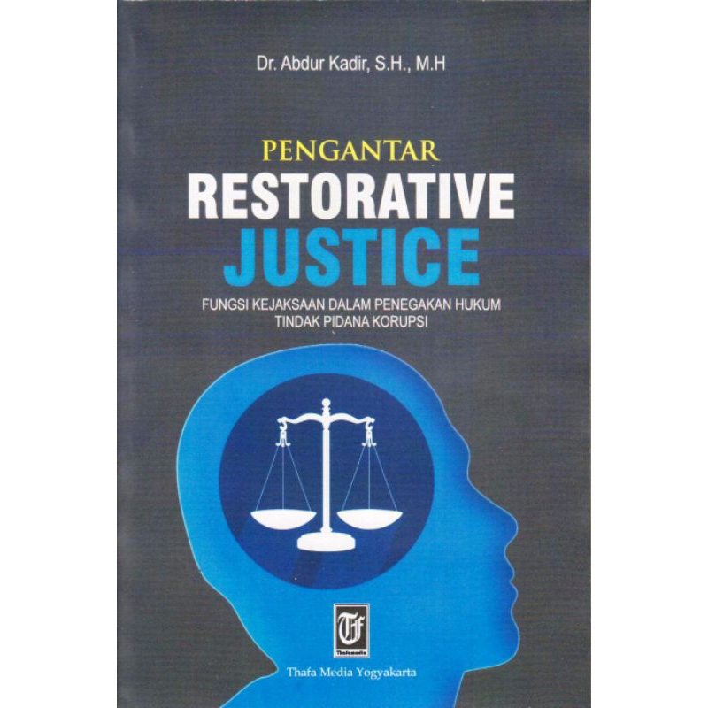 Jual Buku Original: Pengantar Restorative Justice : Fungsi Kejaksaan dalam Penegakan Hukum ...