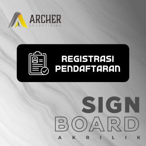 Jual SIGN BOARD PAPAN PENUNJUK REGISTRASI PENDAFTARAN AKRILIK ACRYLIC ...