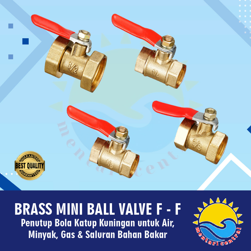Jual BALL VALVE / STOP KRAN / KERAN KUNINGAN FEMALE TO FEMALE F-F 1/4 1/2 3/8 1/8 ball valve air ...