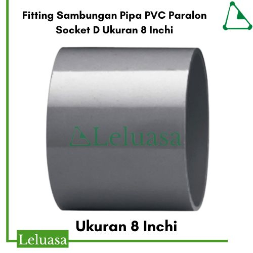 Jual Fitting Sambungan Pipa PVC Paralon Socket D Ukuran 8 Inchi ...