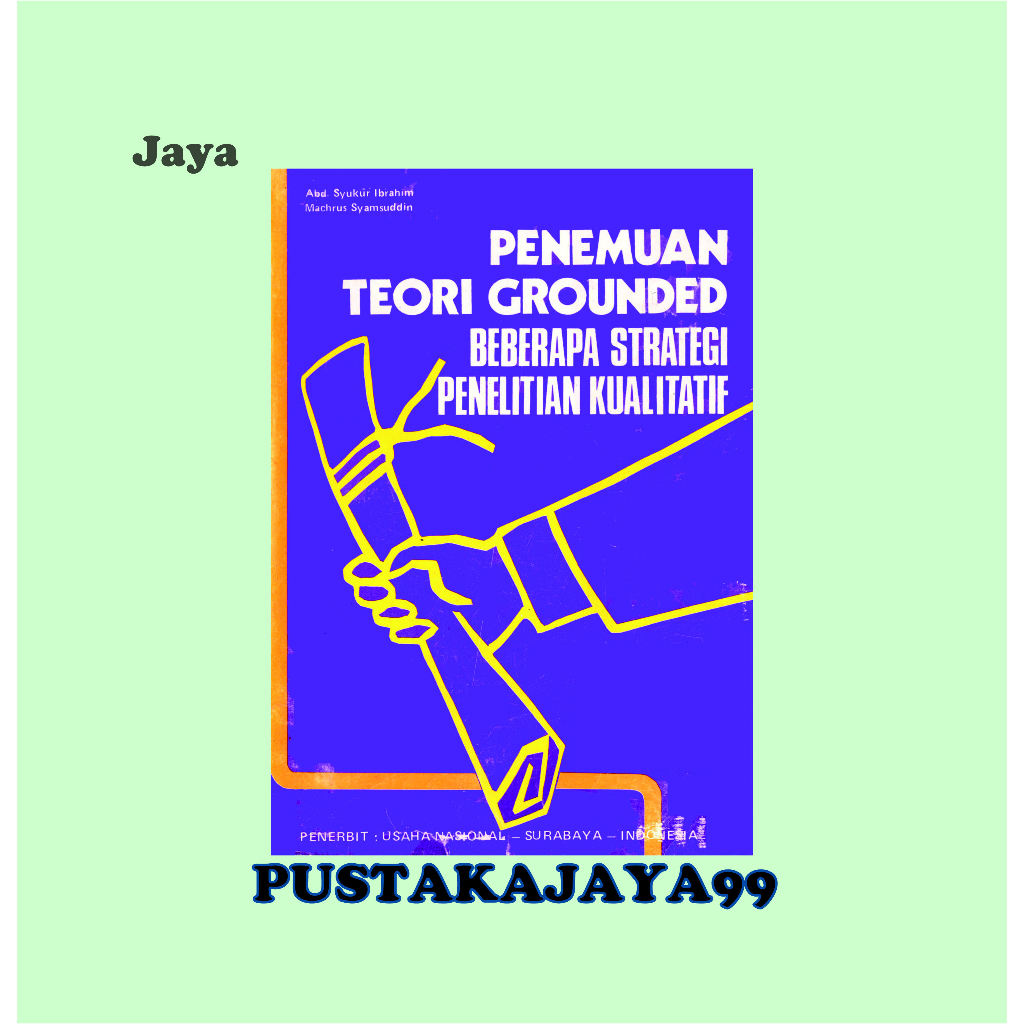 Jual Penemuan Teori Grounded Beberapa Strategi Penelitian Kualitatif ...