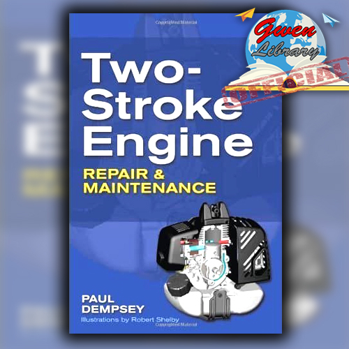 Jual Buku Two-Stroke Engine Repair and Maintenance by Paul Dempsey ...