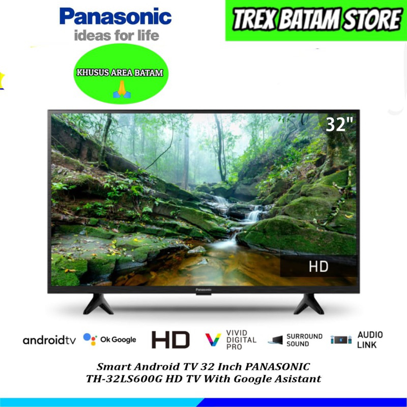 Jual TV PANASONIC ANDROID TV 32 INCH 32LS600G GARANSI RESMI 1 TAHUN ...