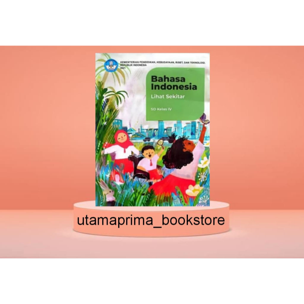 Jual BUKU SISWA BAHASA INDONESIA KURIKULUM PENGGERAK-MERDEKA KELAS 4 SD/MI | Shopee Indonesia