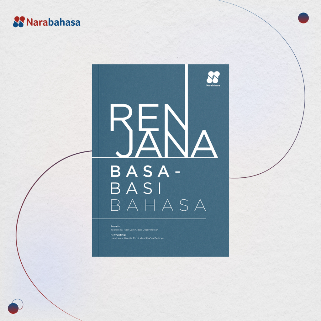 Jual Buku Renjana Basa-basi Bahasa | Yudhistira, Ivan Lanin, & Dessy ...