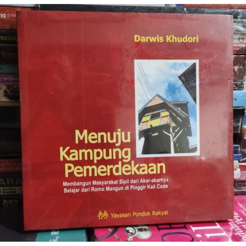 Jual menuju Kampung kemerdekaan, membangun masyarakat sipil dari akar ...