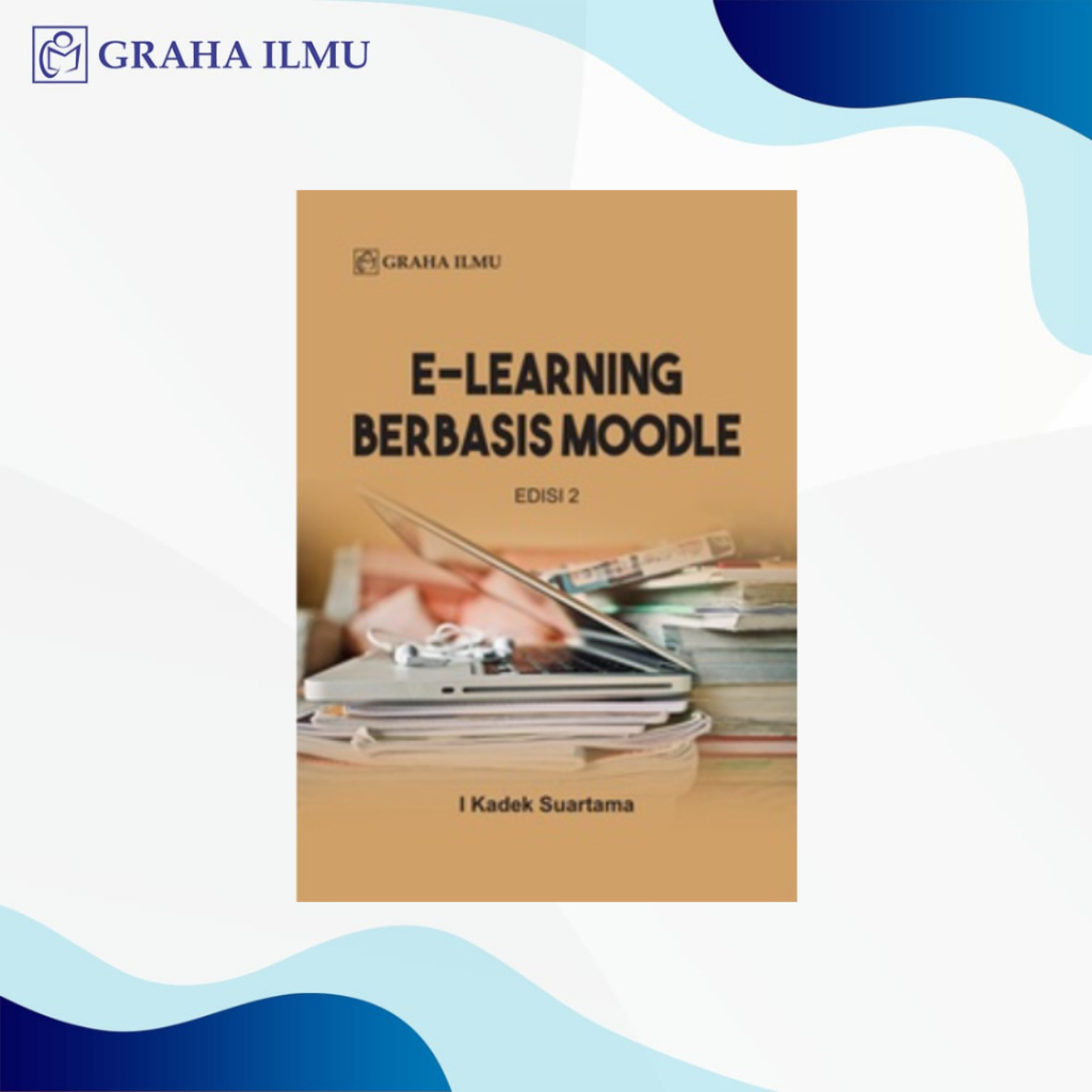 Jual E-Learning Berbasis Moodle Edisi 2 - I Kadek Suartama | Shopee Indonesia