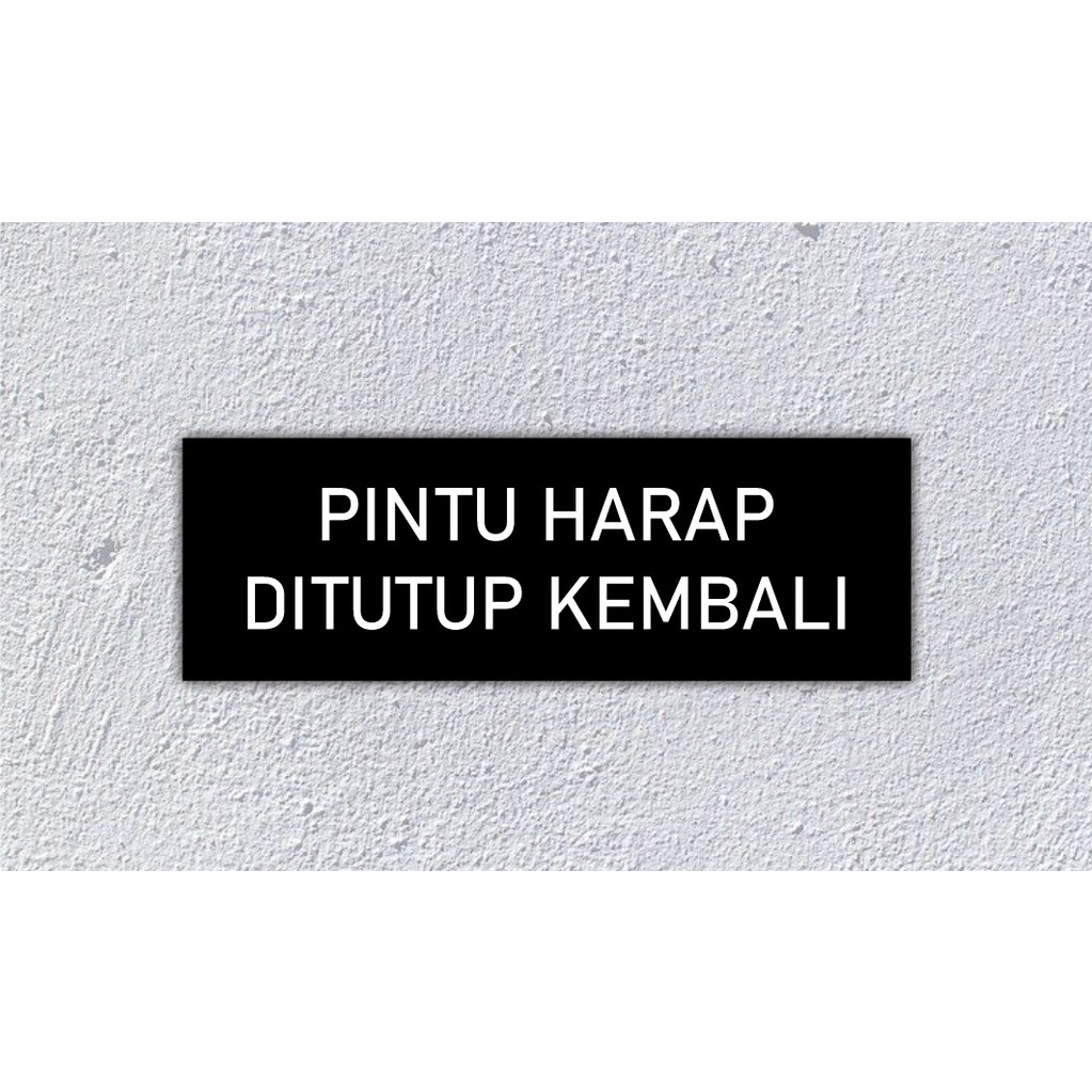 Jual Pintu Harap Ditutup Kembali Sign Board Akrilik Aesthetic Print ...