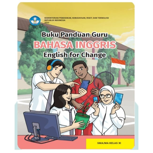 Jual BUKU PANDUAN GURU BAHASA INGGRIS : ENGLISH FOR CHANGE KELAS11 SMA/SMK/MA KURIKULUM MERDEKA ...