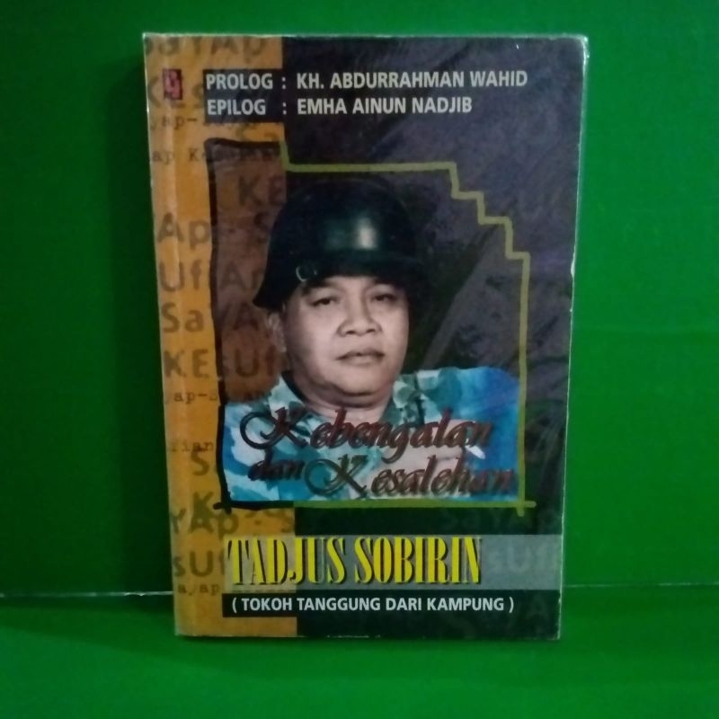 Jual Buku kebengalan dan kesalehan tadjus sobirin ( tokoh tanggung dari ...