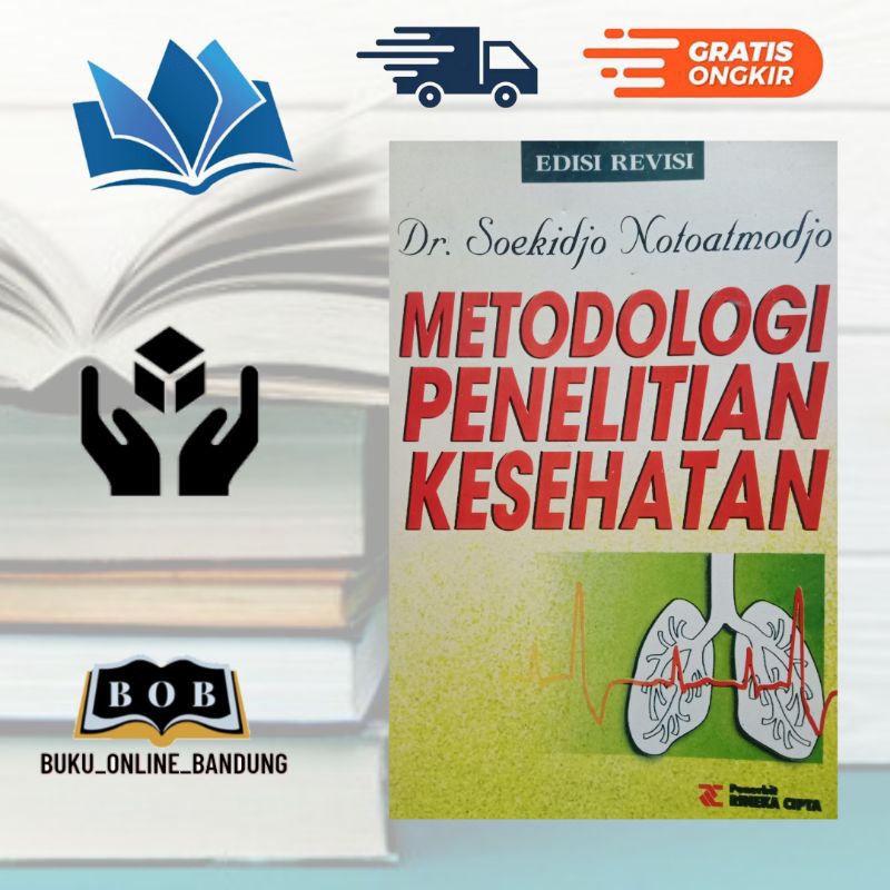 Jual Buku metodologi penelitian kesehatan soekidjo notoatmojo | Shopee Indonesia